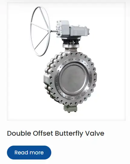 Butterfly Valve Types: Concentric vs Double & Triple Offset | CTGV