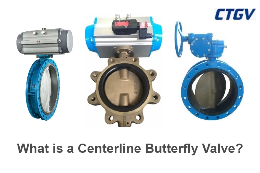What is a Centerline Butterfly Valve? | CTGV